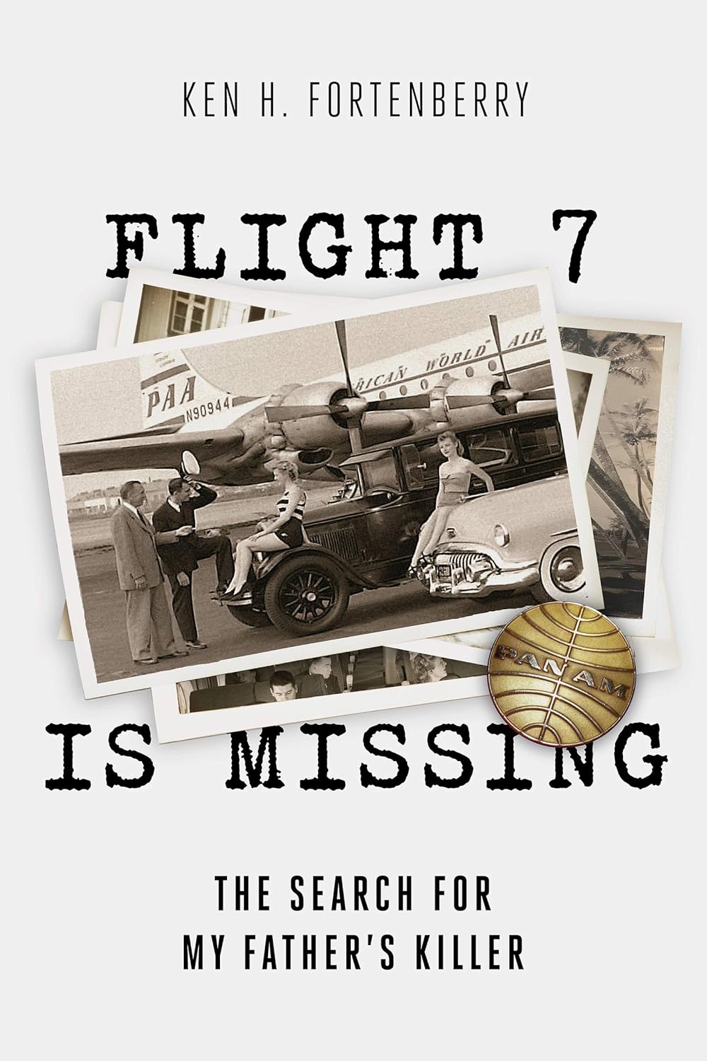 Flight 7 Is Missing: The Search For My Father’s Killer – Pan Am Museum ...